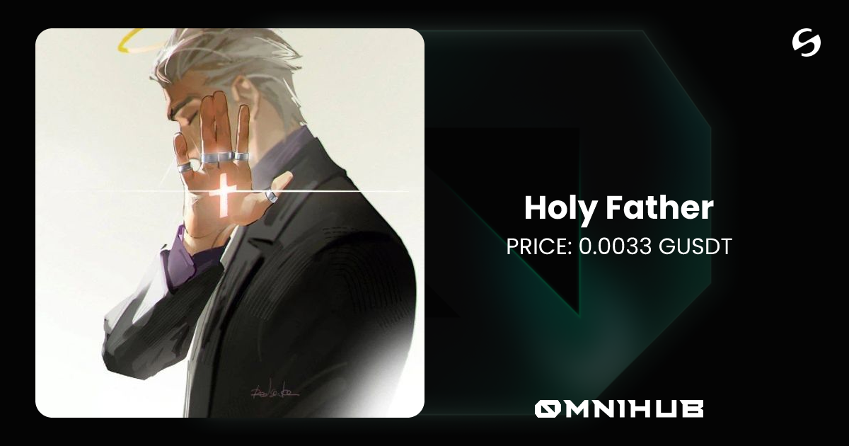 Holy Father | Unique Digital Art on OmniHub NFT Launchpad
